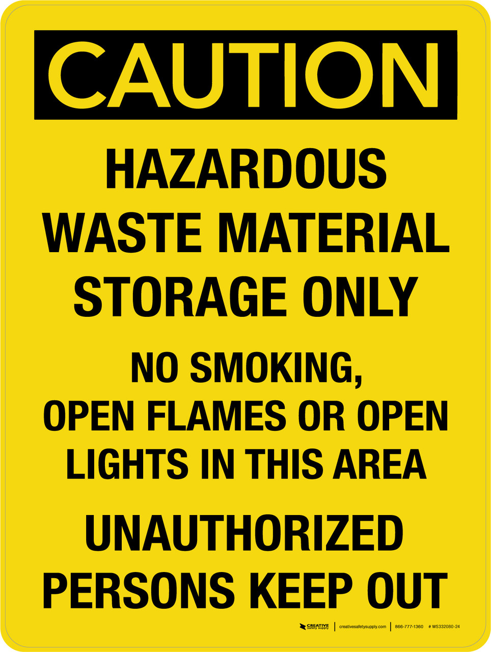 Caution: Hazardous Waste Material Storage Only No Smoking Open Flames ...