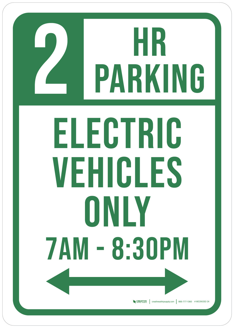 2 Hours Parking Electric Vehicles Only 7AM - 8:30PM (Double Arrow ...