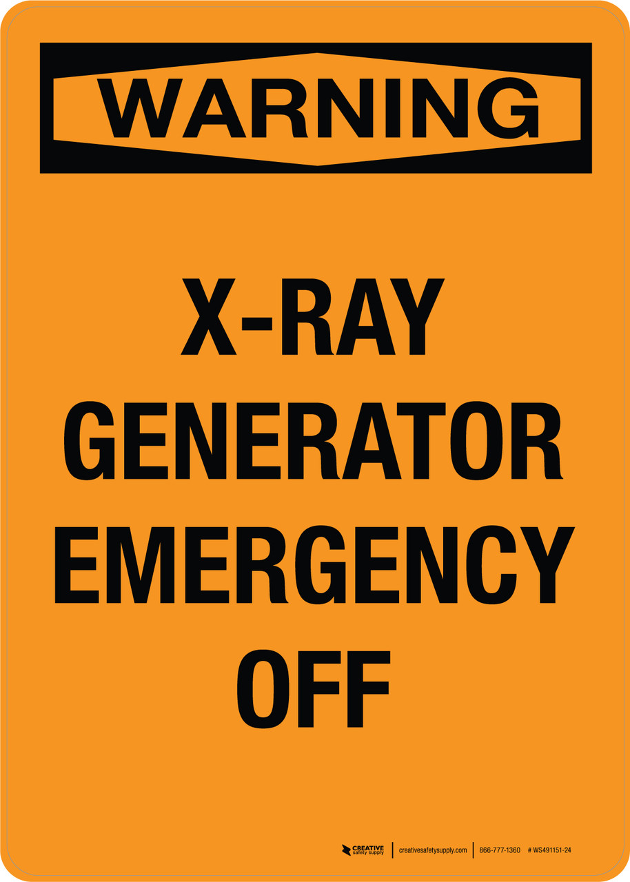 Warning: X-Ray Generator Emergency Off Portrait - Wall Sign