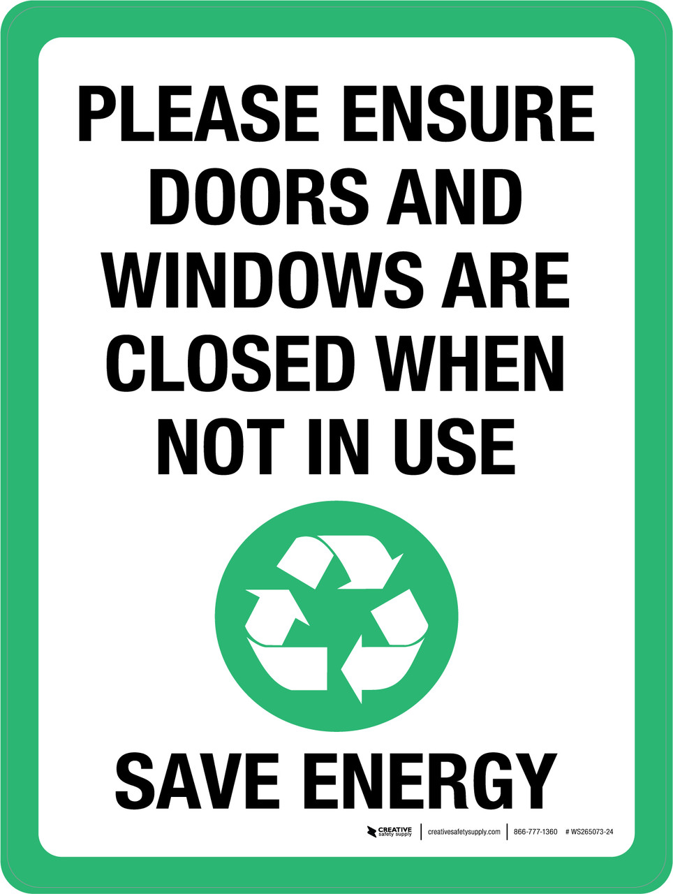 Please Ensure Doors And Windows Are Closed When Not In Use Portrait ...