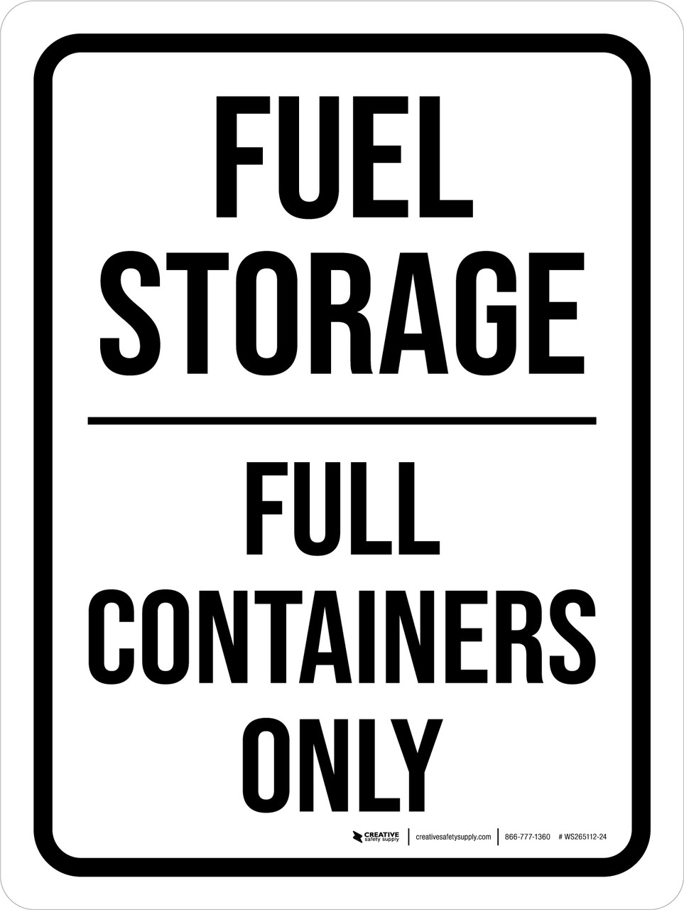 Fuel Storage Full Containers Only Portrait - Wall Sign