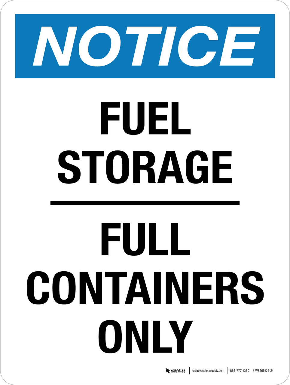Notice: Fuel Storage Full Containers Only Portrait - Wall Sign