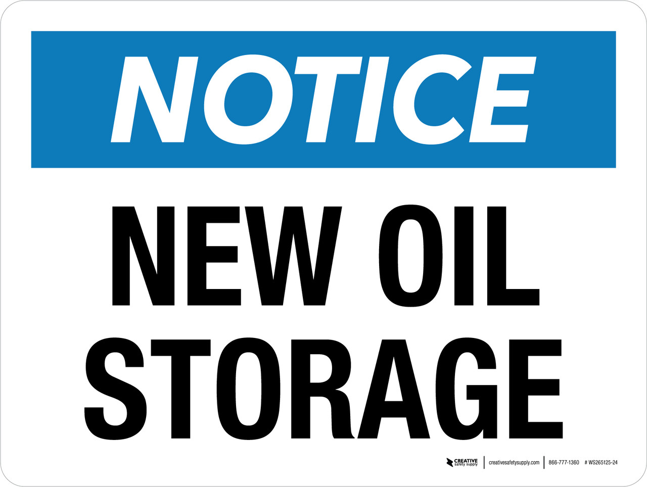 Notice: New Oil Storage Landscape - Wall Sign