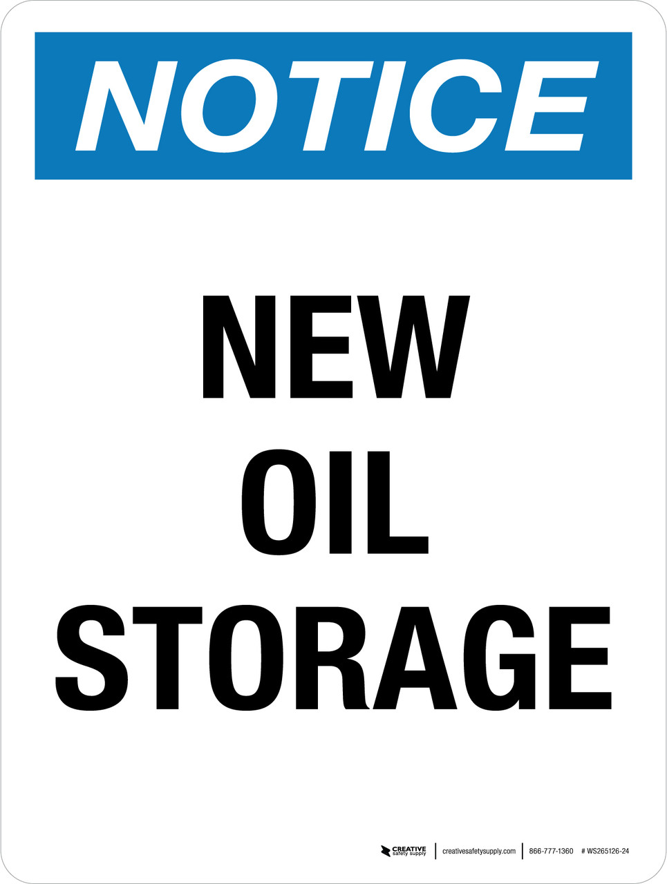 Notice: New Oil Storage Portrait - Wall Sign