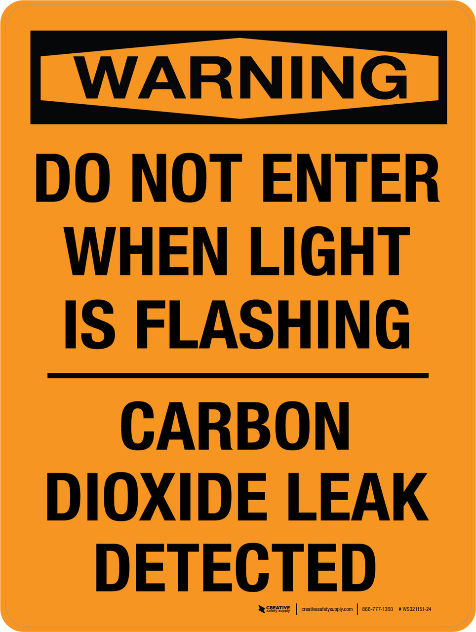 Warning: Do Not Enter When Light Is Flashing - Carbon Dioxide Leak ...