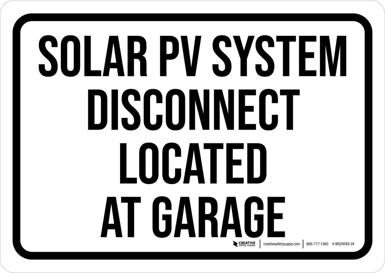 Solar PV System Disconnect Located At Garage White Landscape - Wall Sign