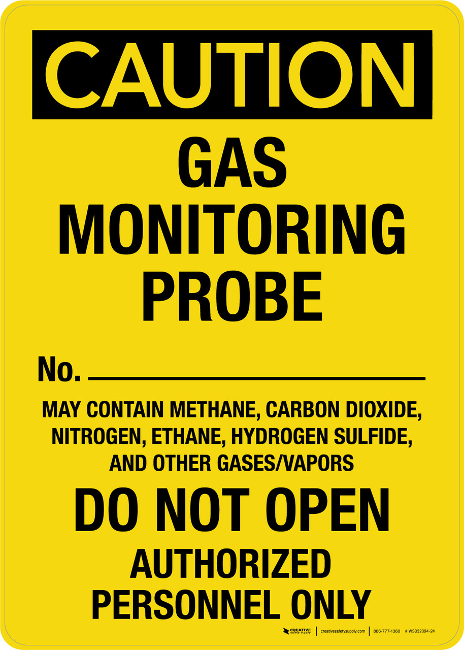 Caution: Gas Monitoring Probe No. Portrait - Wall Sign