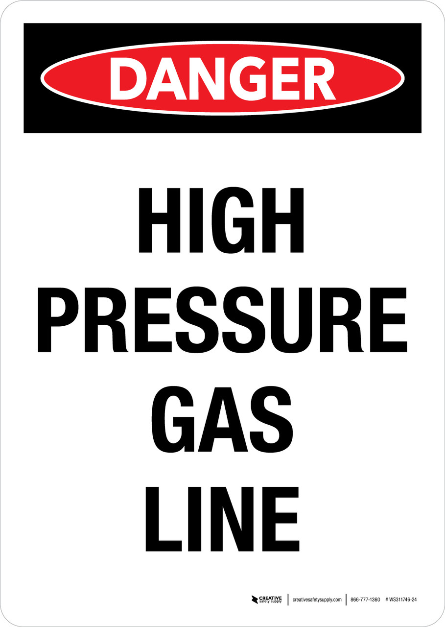 Danger: High Pressure Gas Line Portrait - Wall Sign | Creative Safety ...