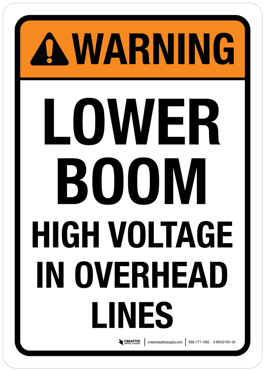 Warning: Lower Boom High Voltage In Overhead Lines ANSI Portrait - Wall ...