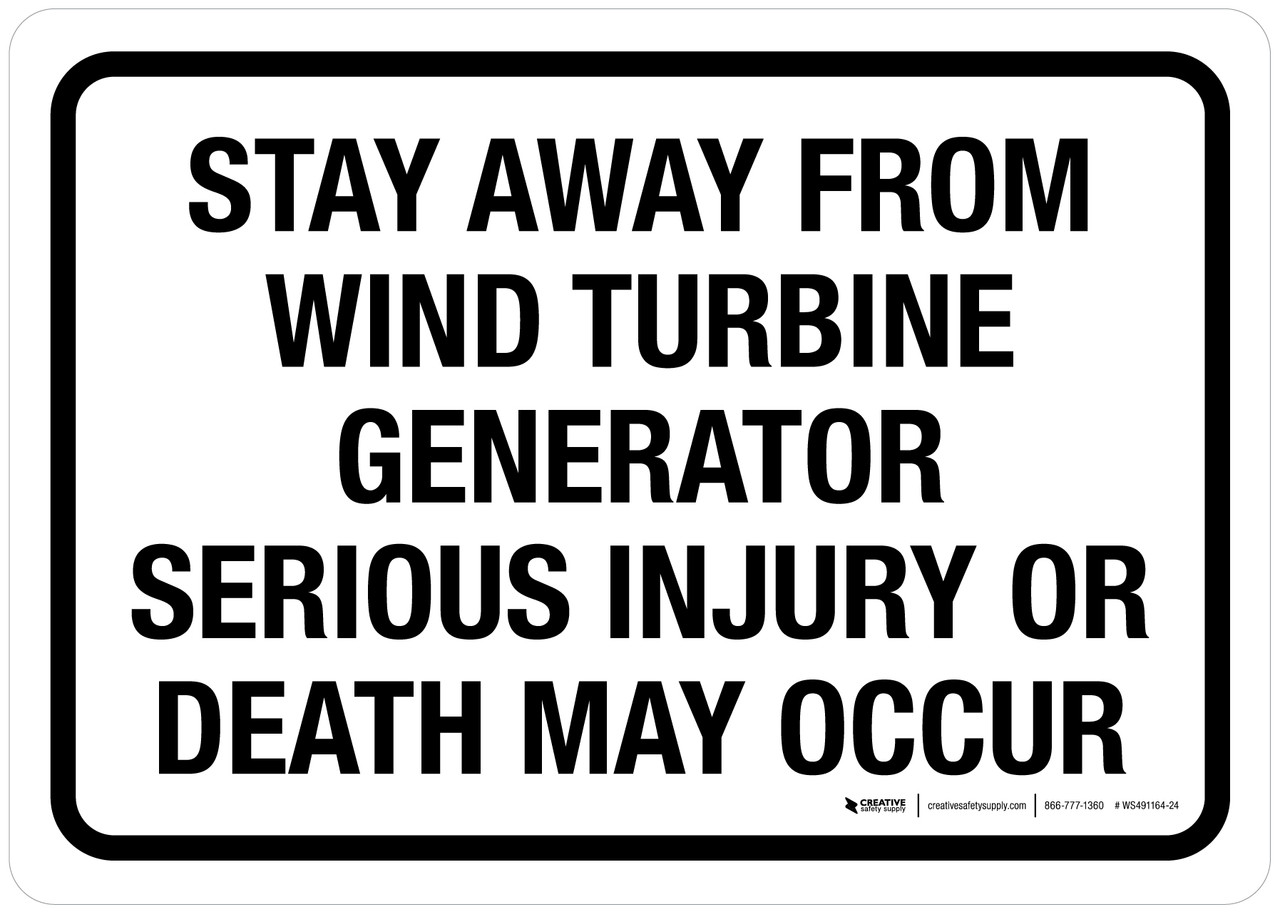 Stay Away From Wind Turbine Generator - Serious Injury Or Death May ...