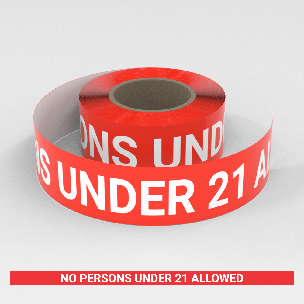No Persons Under 21 Allowed - Smart Stripe Inline Printed Floor Tape ...