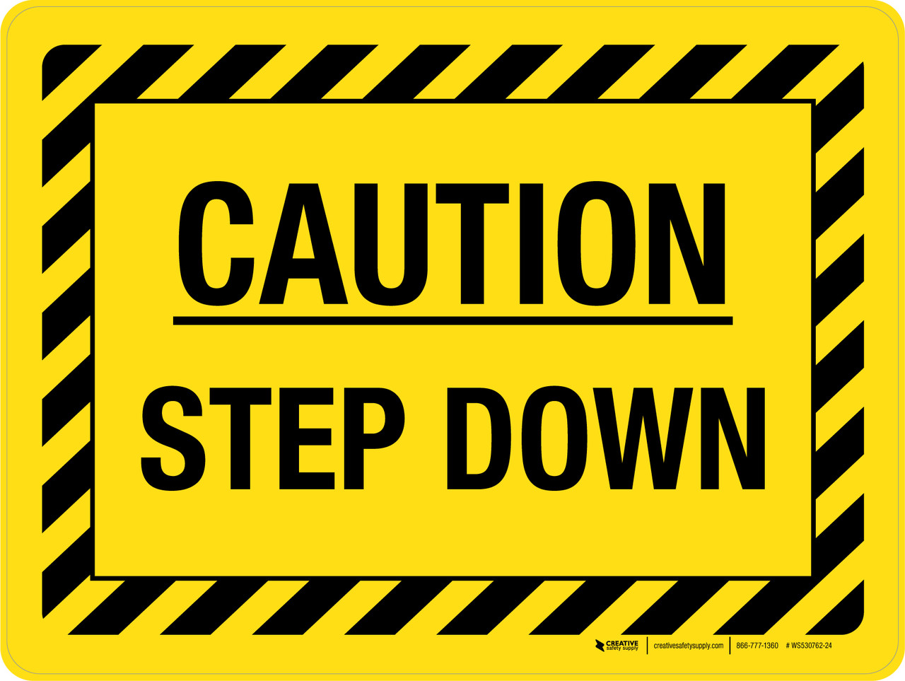 Caution: Step Down (Hazard Lines) Landscape - Wall Sign