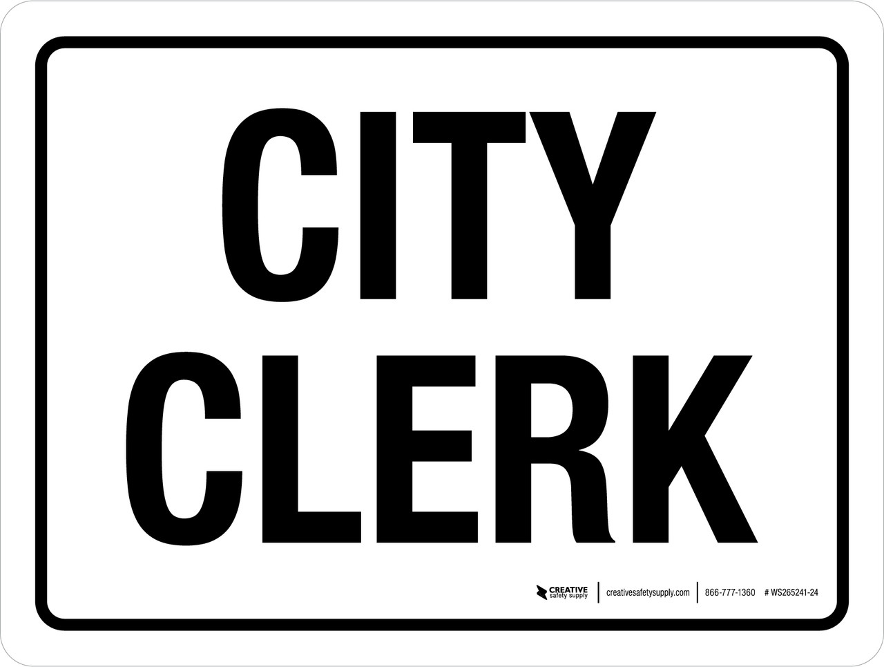 City Clerk White Landscape - Wall Sign | Creative Safety Supply