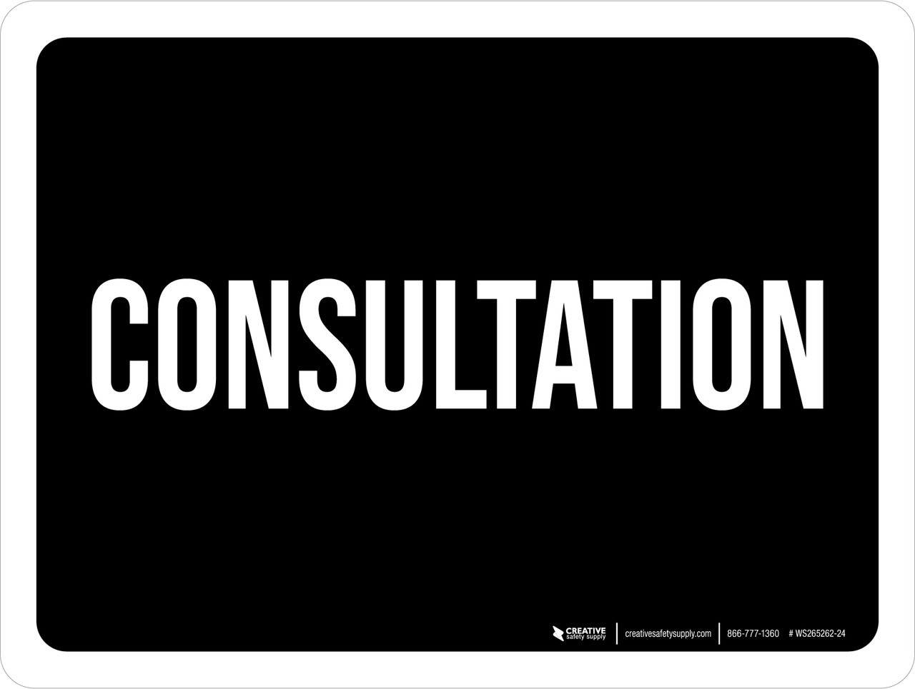Consultation Black Landscape - Wall Sign | Creative Safety Supply