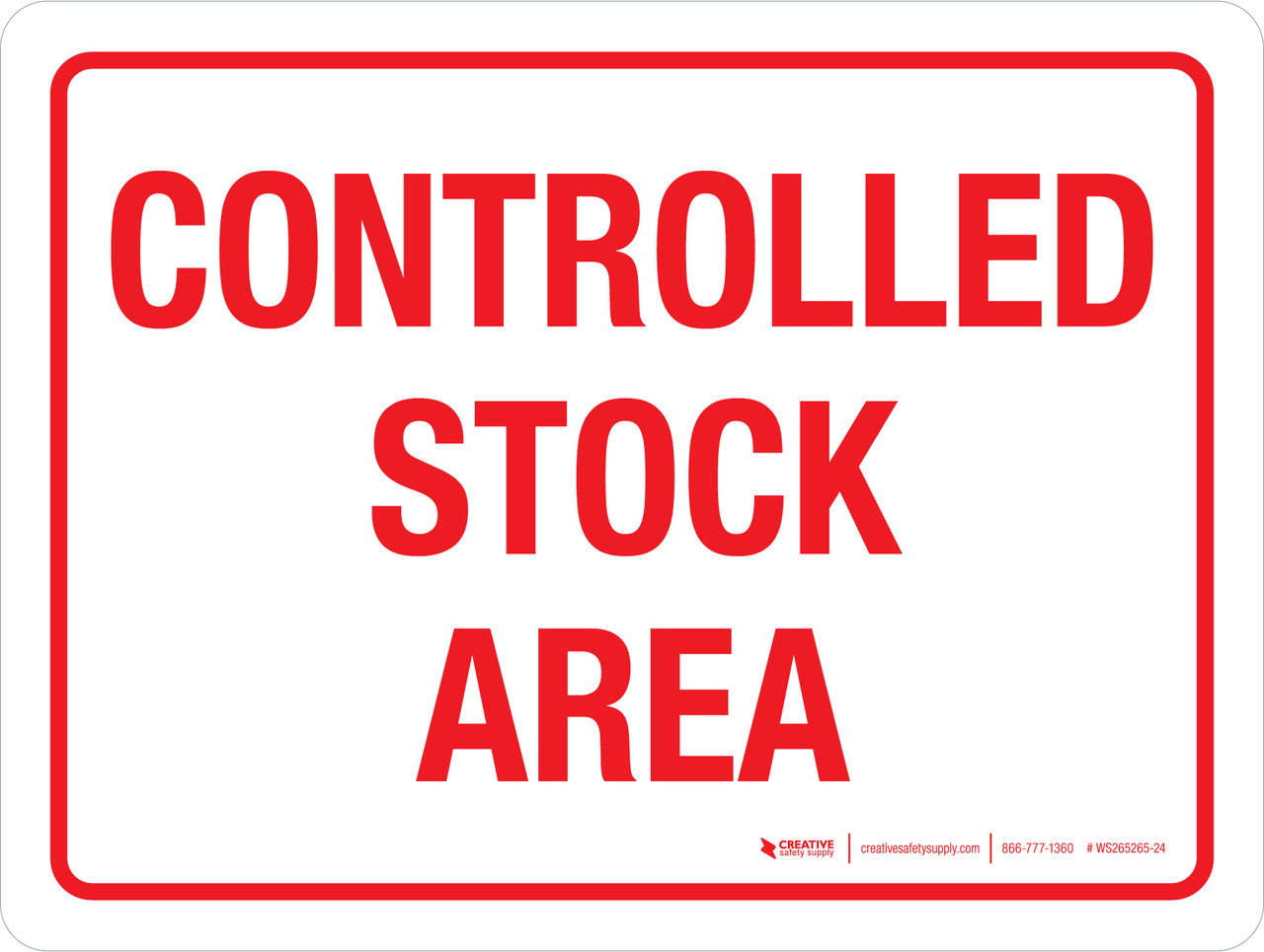 Controlled Stock Area Red Landscape - Wall Sign