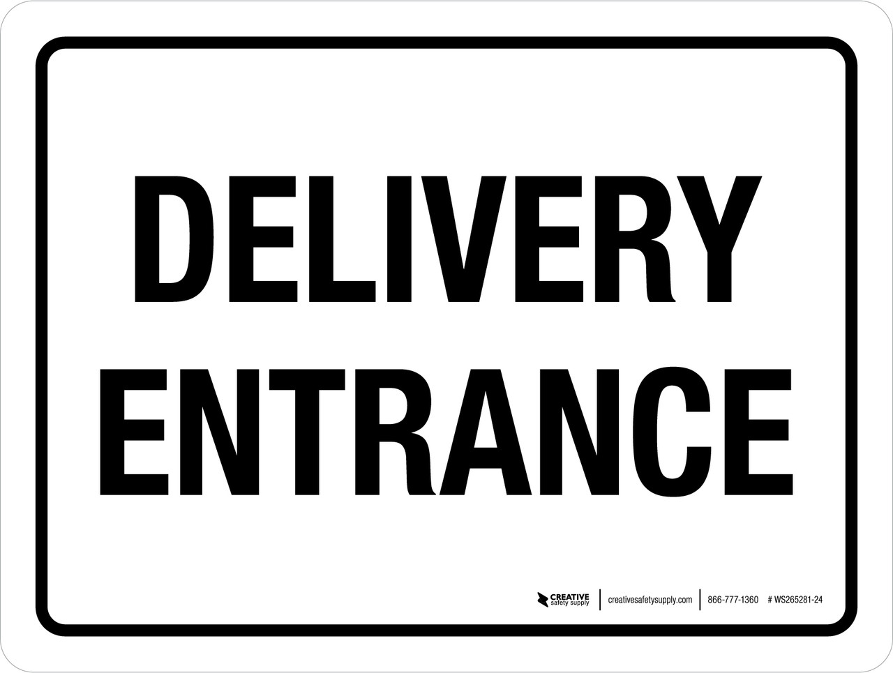Delivery Entrance White Landscape - Wall Sign