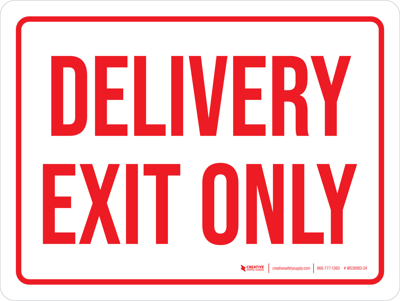 Delivery Exit Only Landscape - Wall Sign | Creative Safety Supply