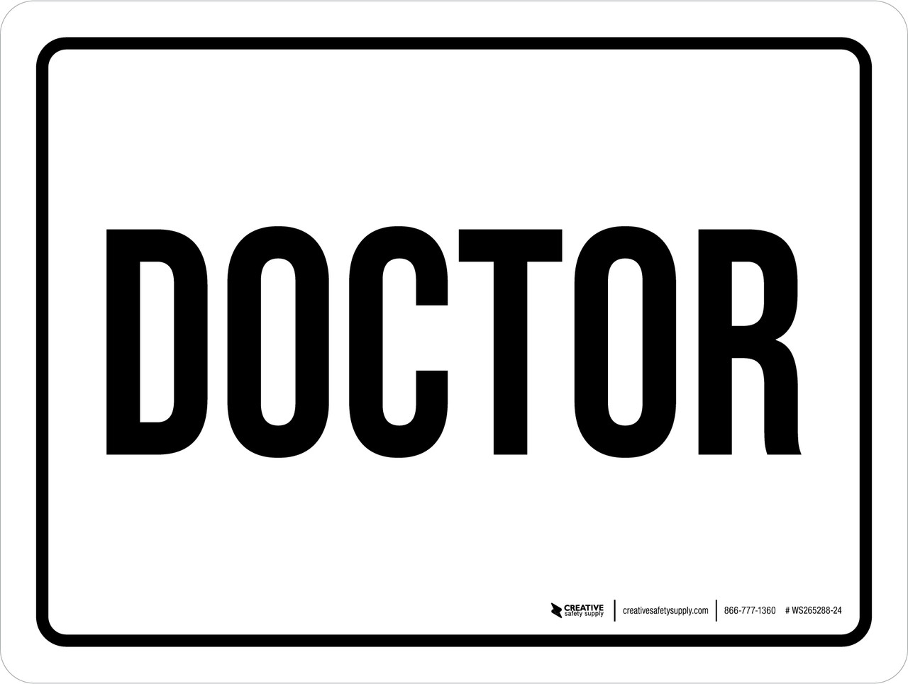 Doctor Landscape - Wall Sign | Creative Safety Supply