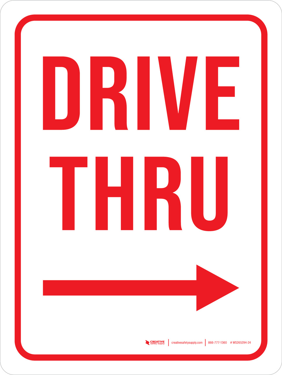 Drive Thru (Arrow Right) Portrait - Wall Sign | Creative Safety Supply