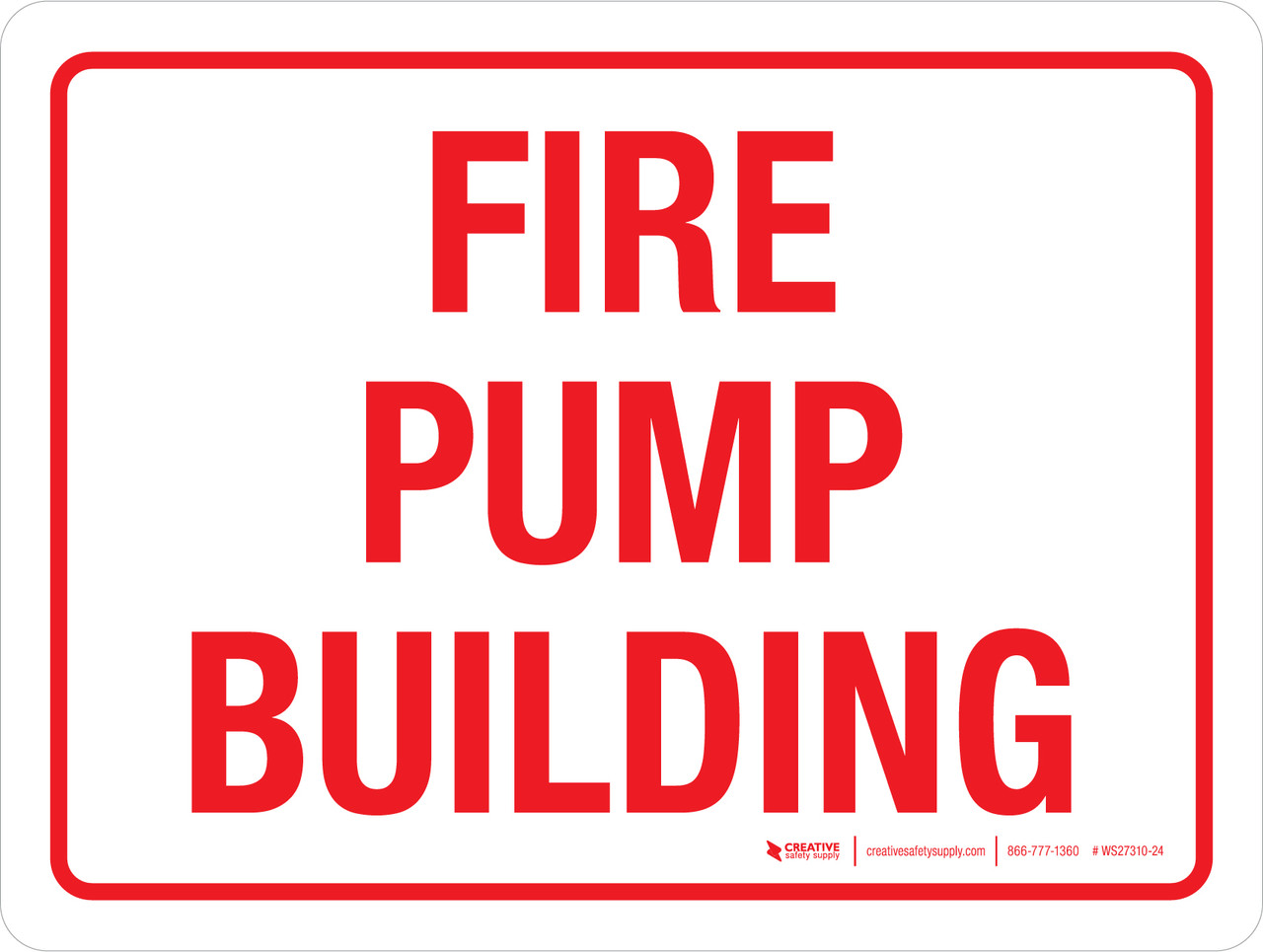 Fire Pump Building Red Landscape - Wall Sign | Creative Safety Supply