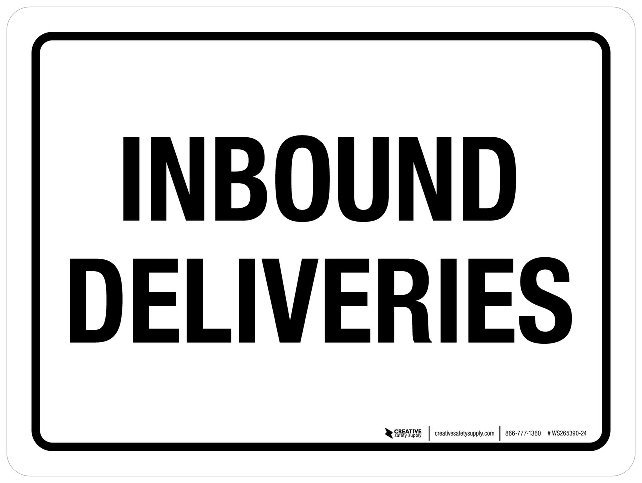 Inbound Deliveries White Landscape - Wall Sign