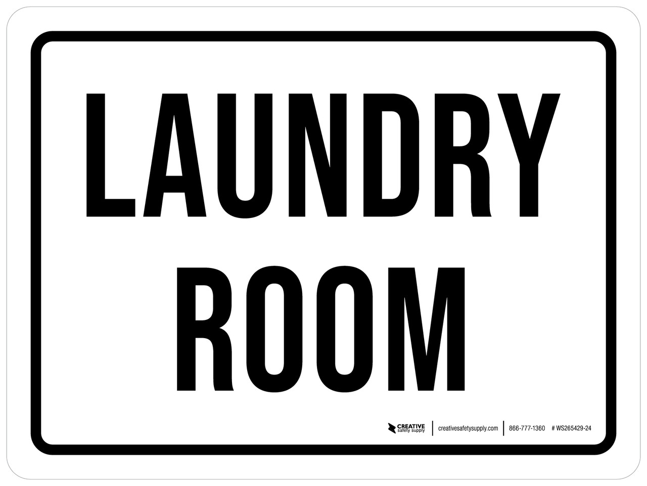 Laundry Room White Landscape - Wall Sign | Creative Safety Supply