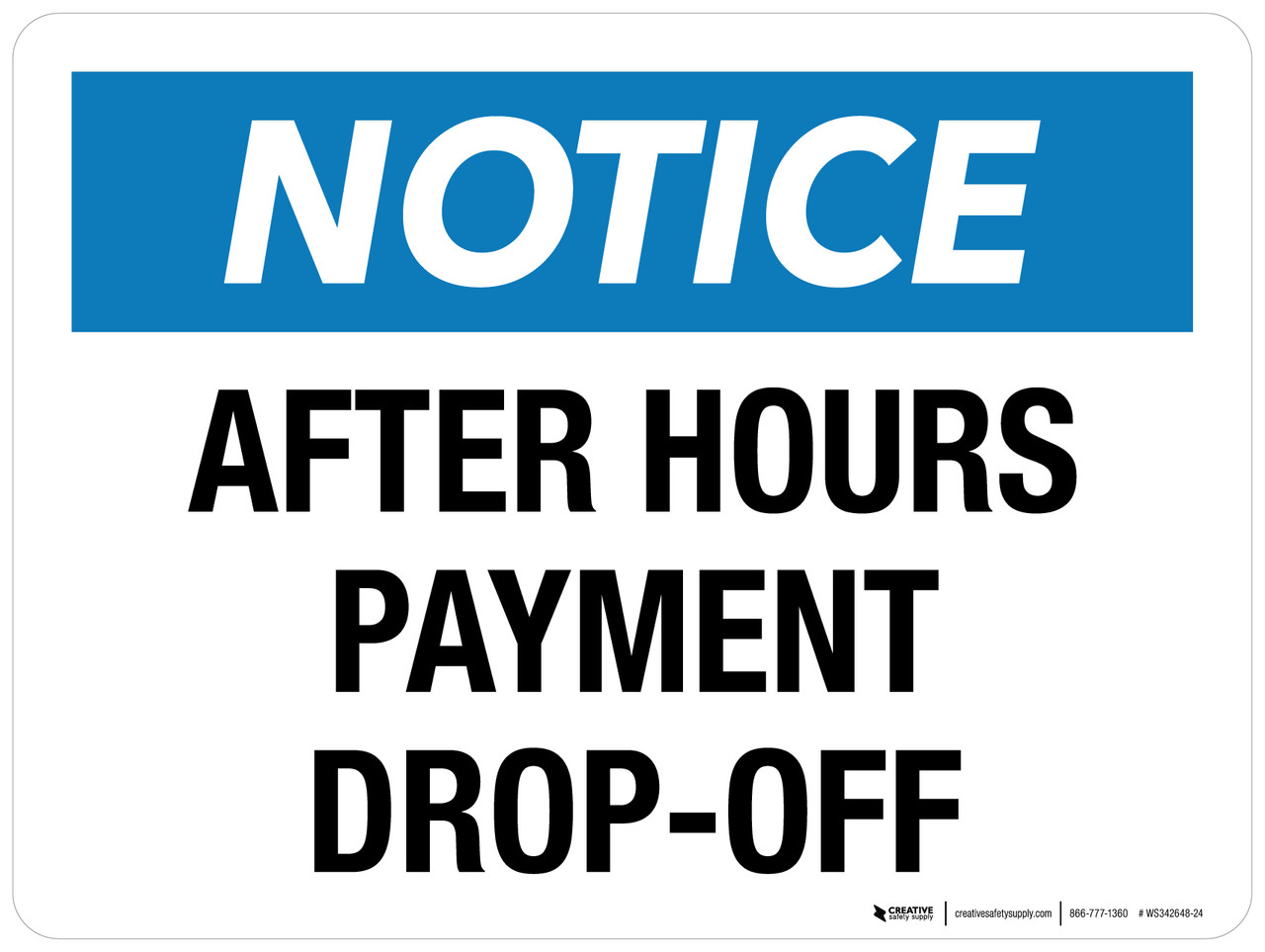 Notice: After Hours Payment Drop-off Landscape - Wall Sign