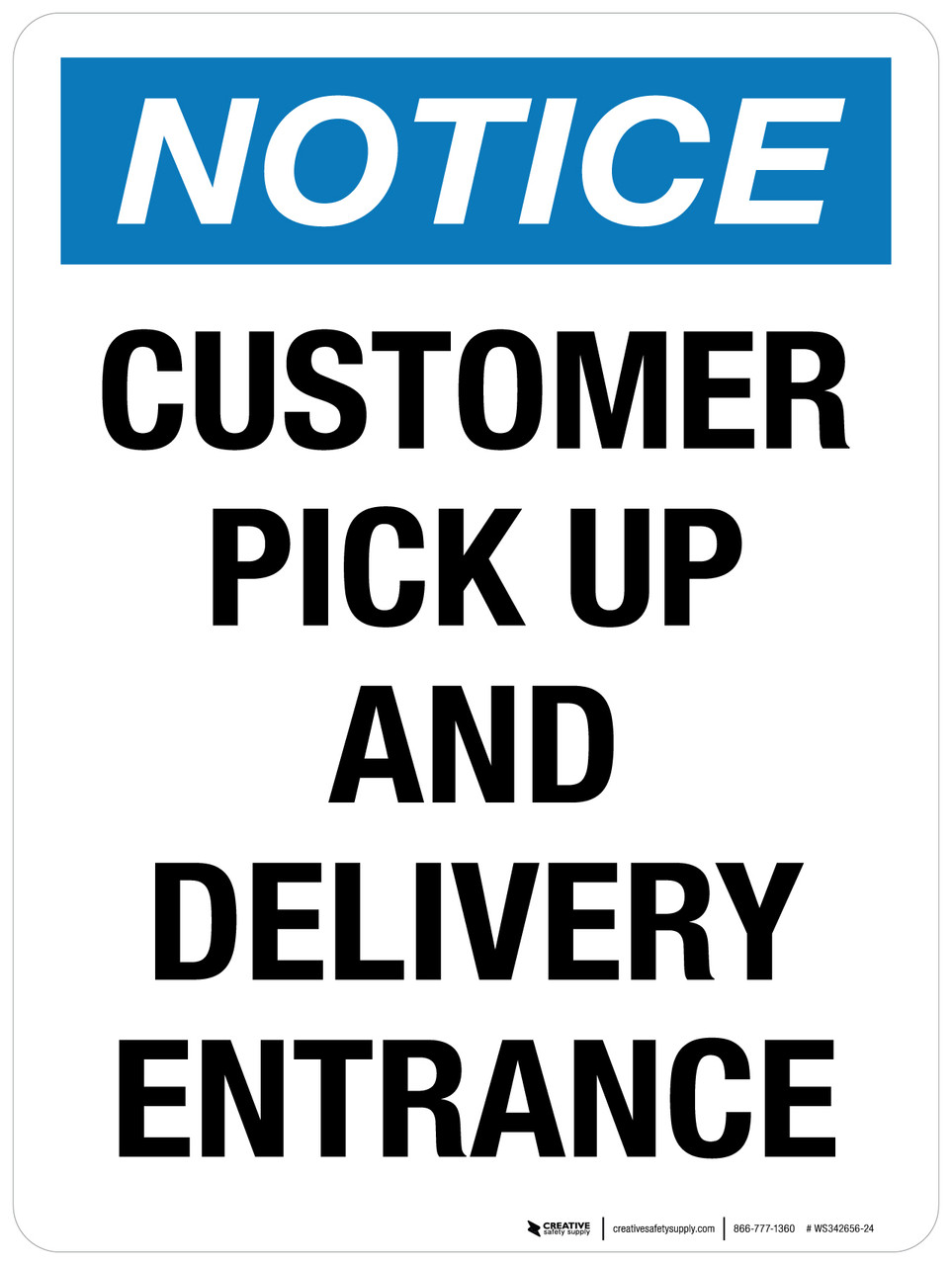Notice: Customer Pick Up And Delivery Entrance Portrait - Wall Sign