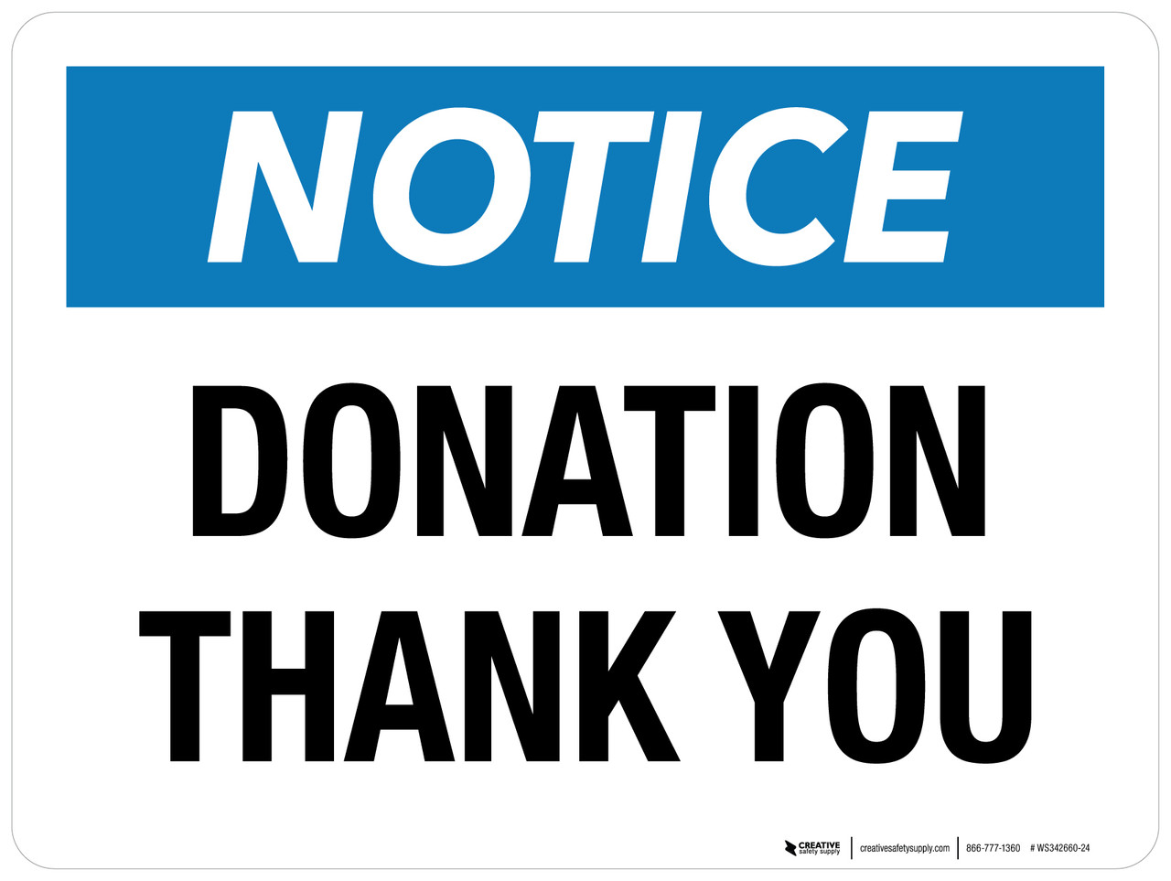Notice: Donation Thank You Landscape - Wall Sign | Creative Safety Supply