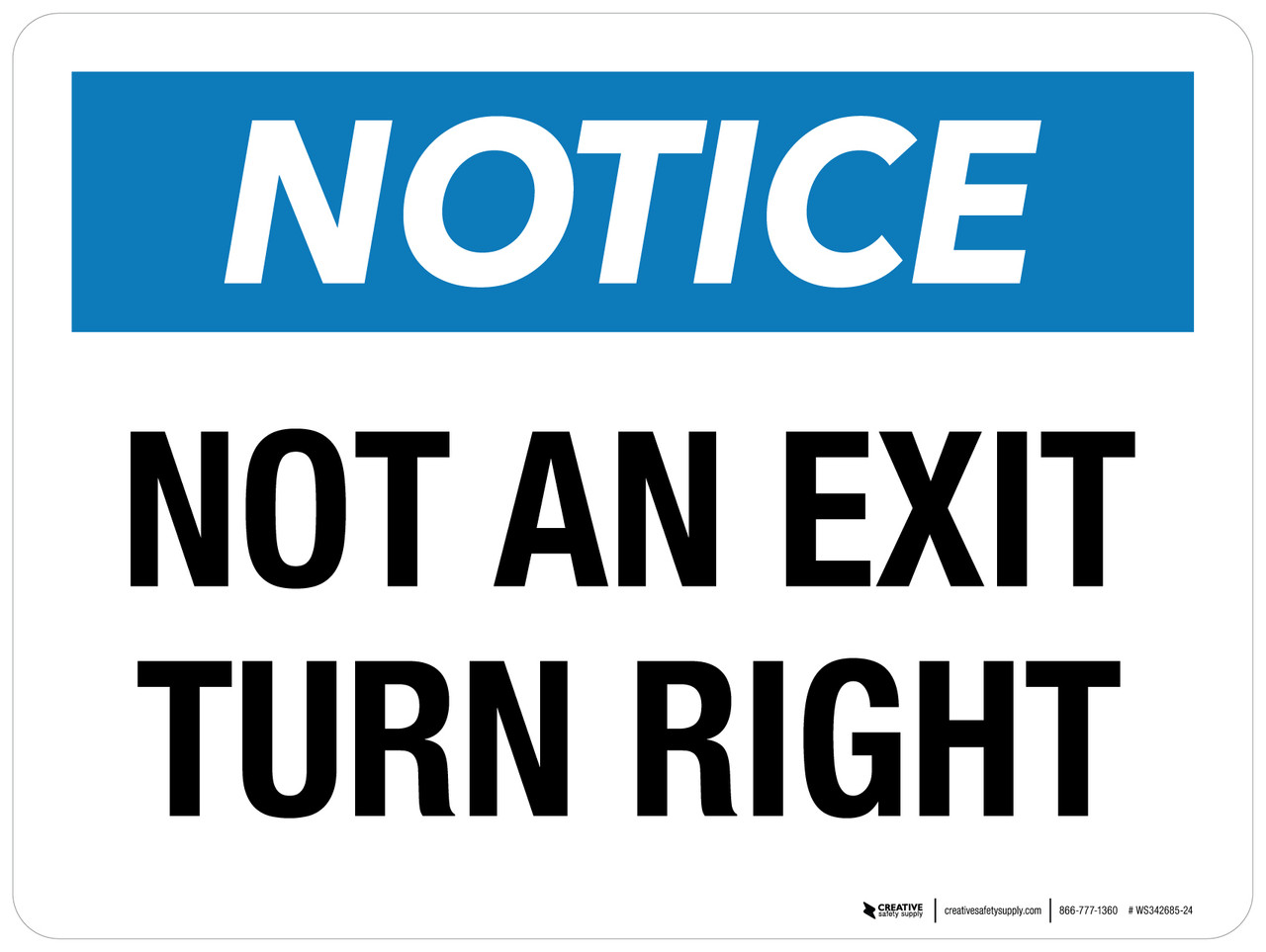 Notice: Not An Exit Turn Right Landscape - Wall Sign | Creative Safety ...