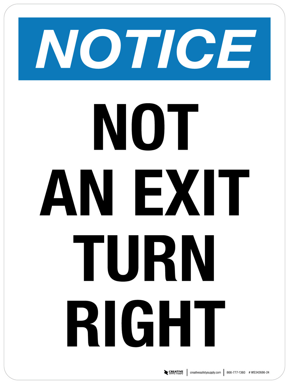 Notice: Not An Exit Turn Right Portrait - Wall Sign