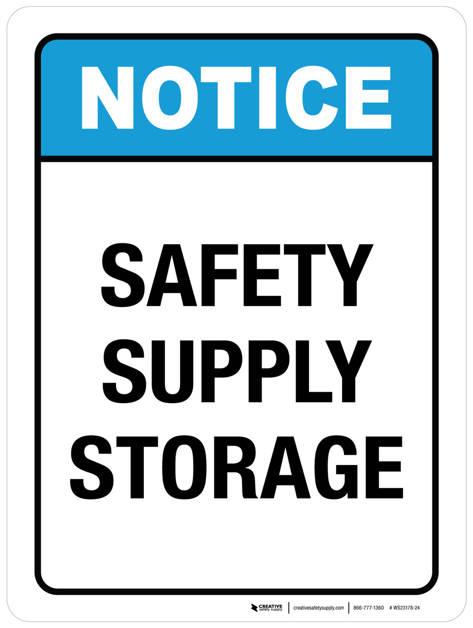 Notice: Safety Supply Storage ANSI Portrait - Wall Sign