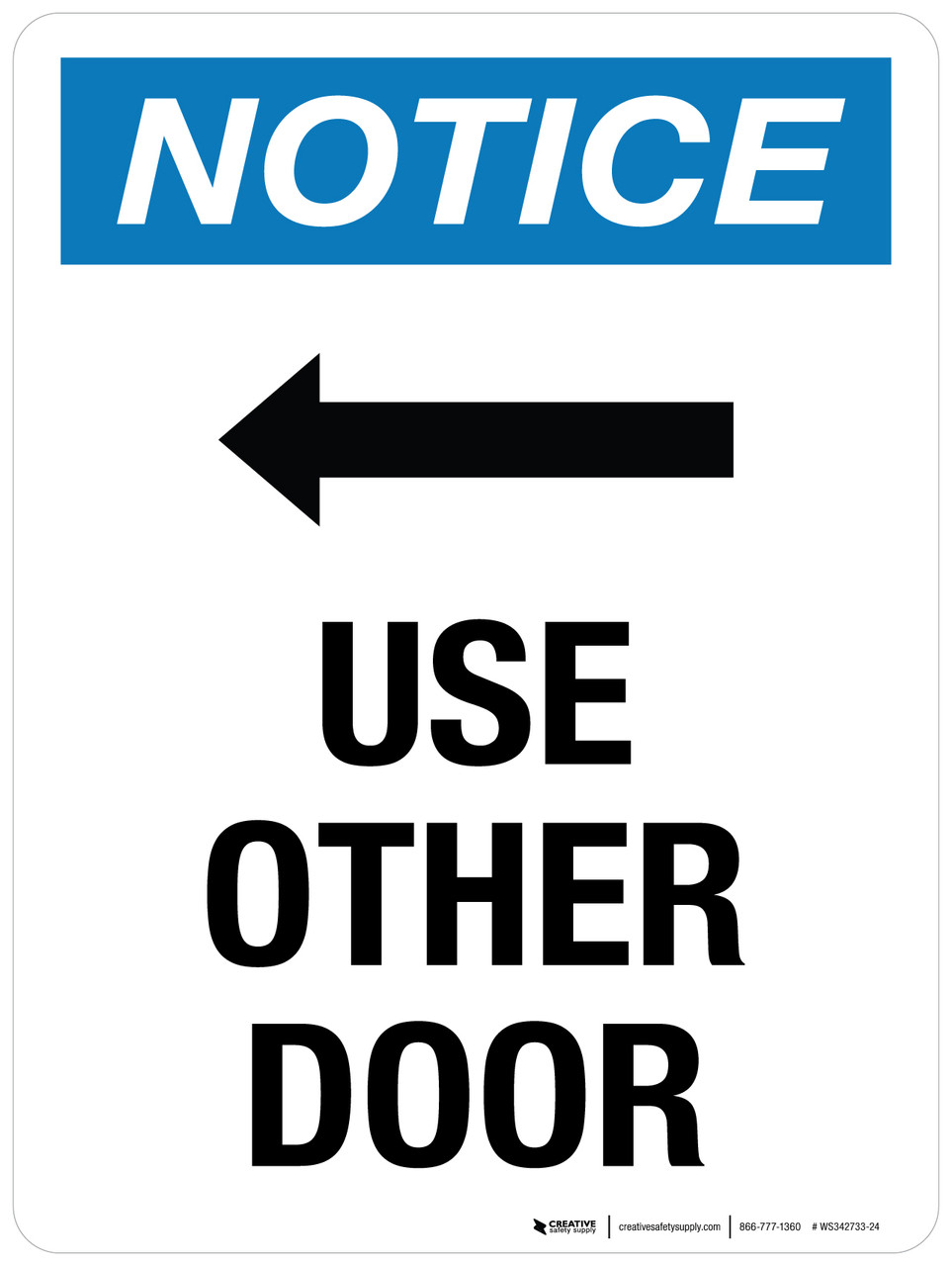 Notice: Use Other Door (Arrow Left) Portrait - Wall Sign | Creative ...