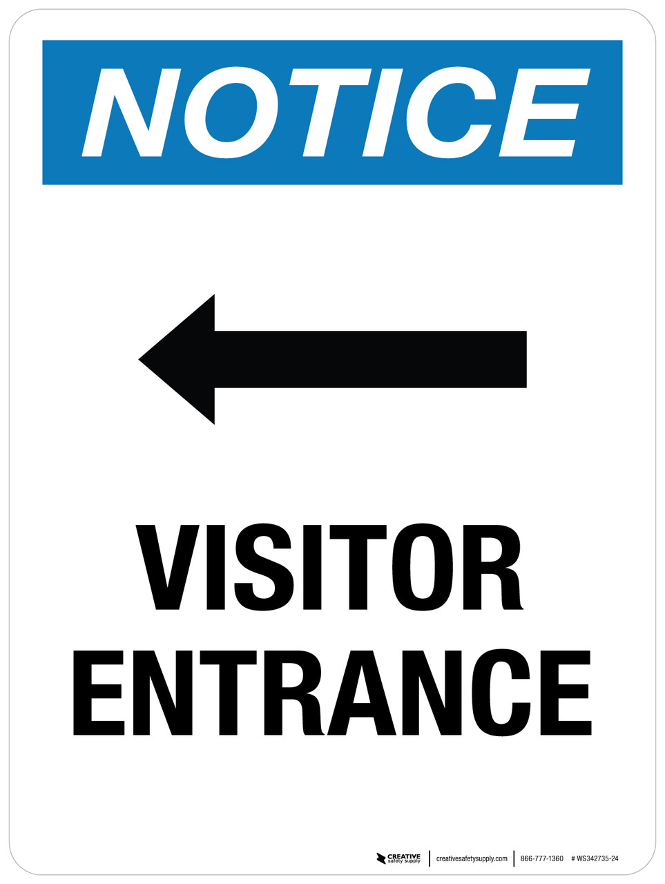 Notice: Visitor Entrance (Arrow Left) Portrait - Wall Sign