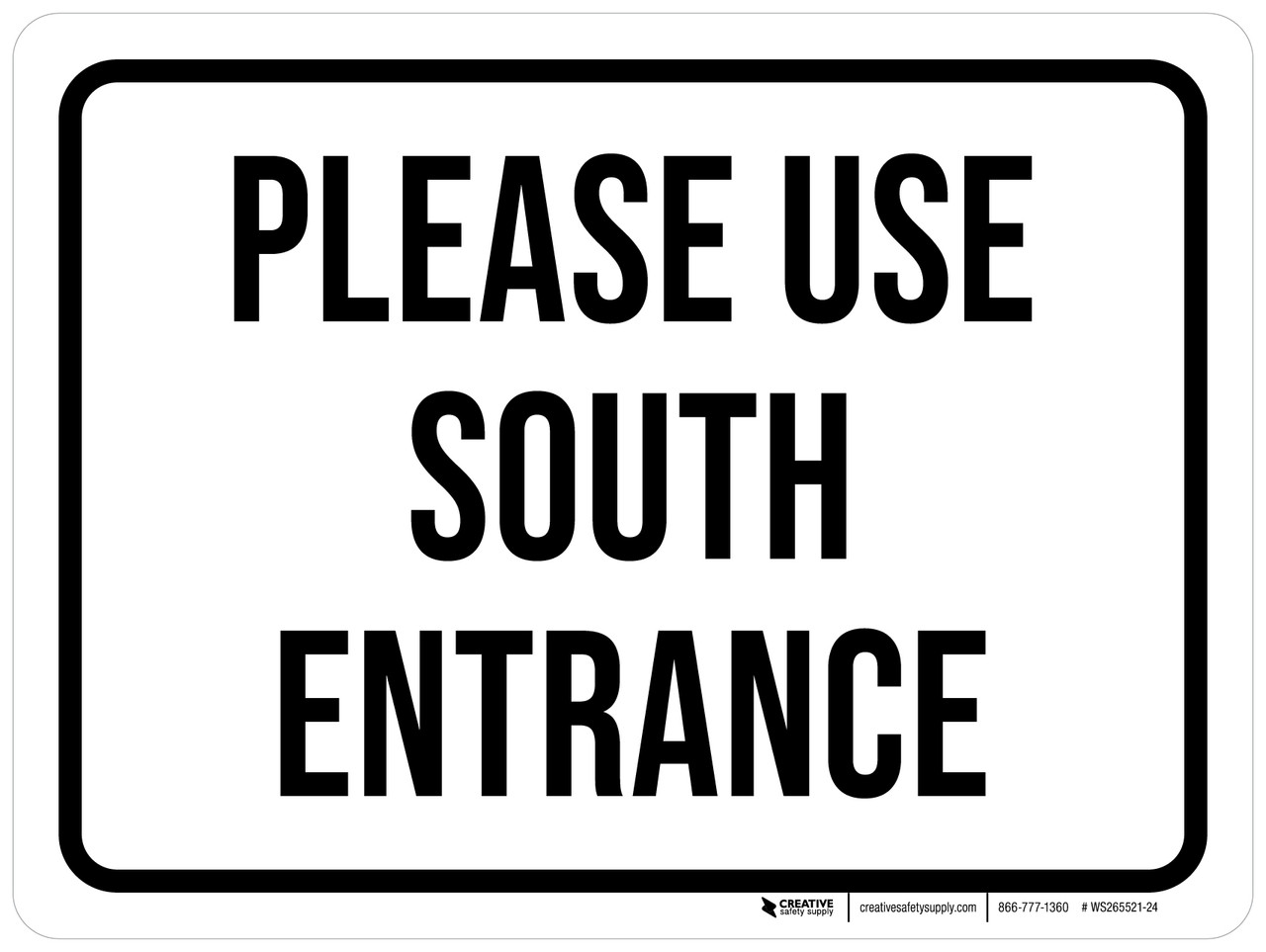 Please Use South Entrance Landscape - Wall Sign | Creative Safety Supply