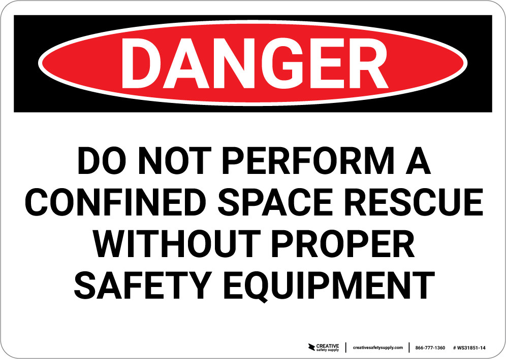 Danger: Do Not Perform Rescue Without Equipment - Wall Sign | Creative ...