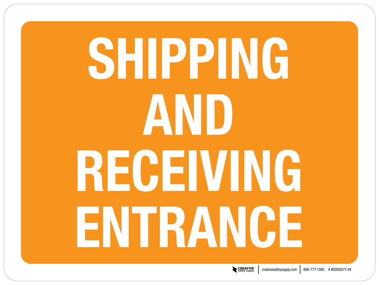Shipping And Receiving Entrance Orange Landscape - Wall Sign