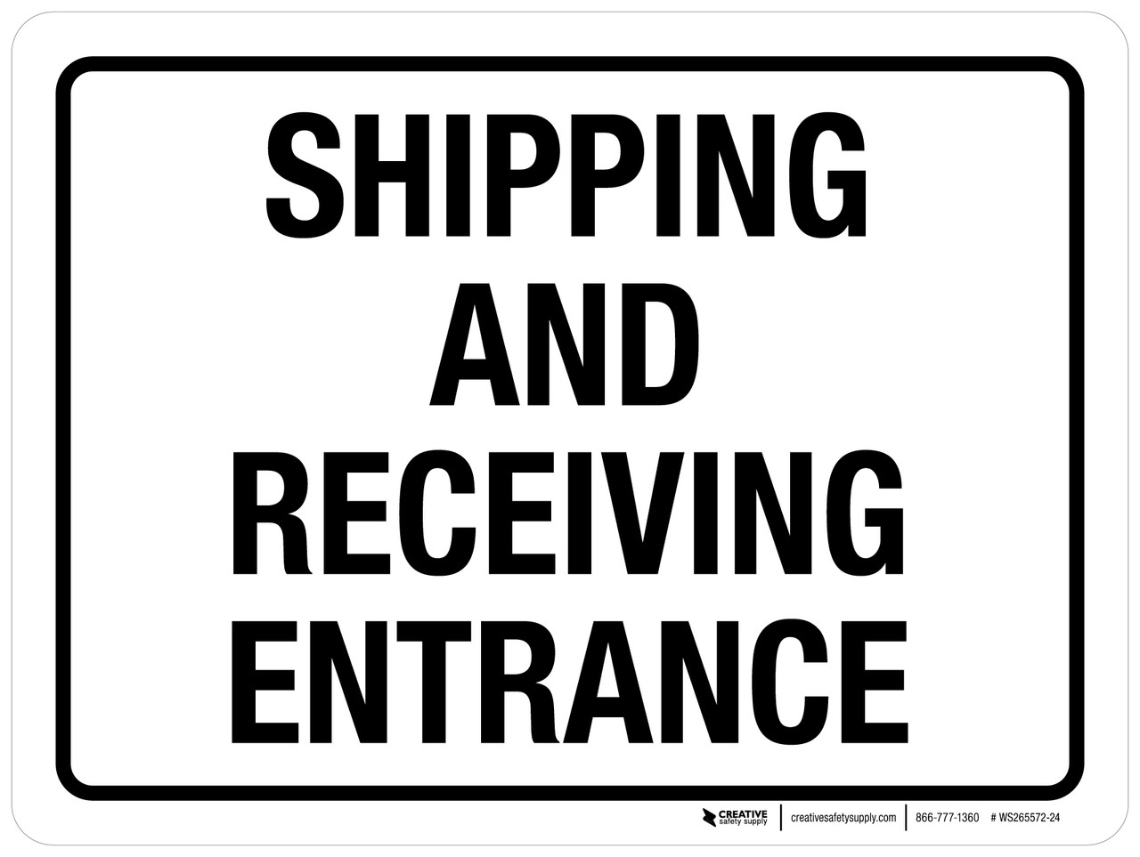 Shipping And Receiving Entrance White Landscape - Wall Sign