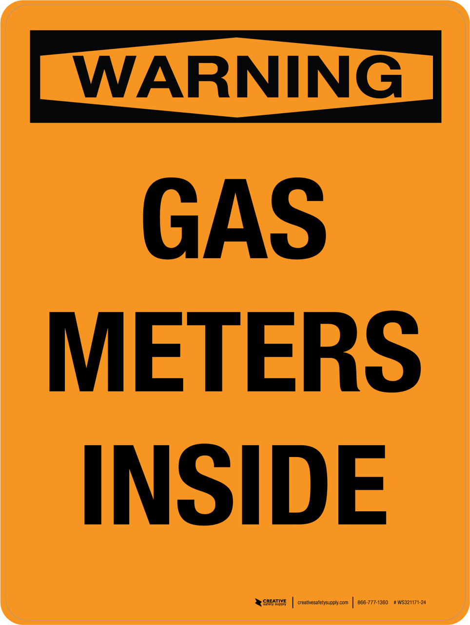 Warning: Gas Meters Inside Portrait - Wall Sign