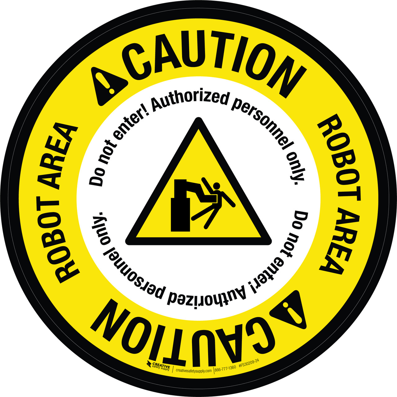 Caution: Robot Area Do Not Enter Authorized Personnel Only with Hazard ...