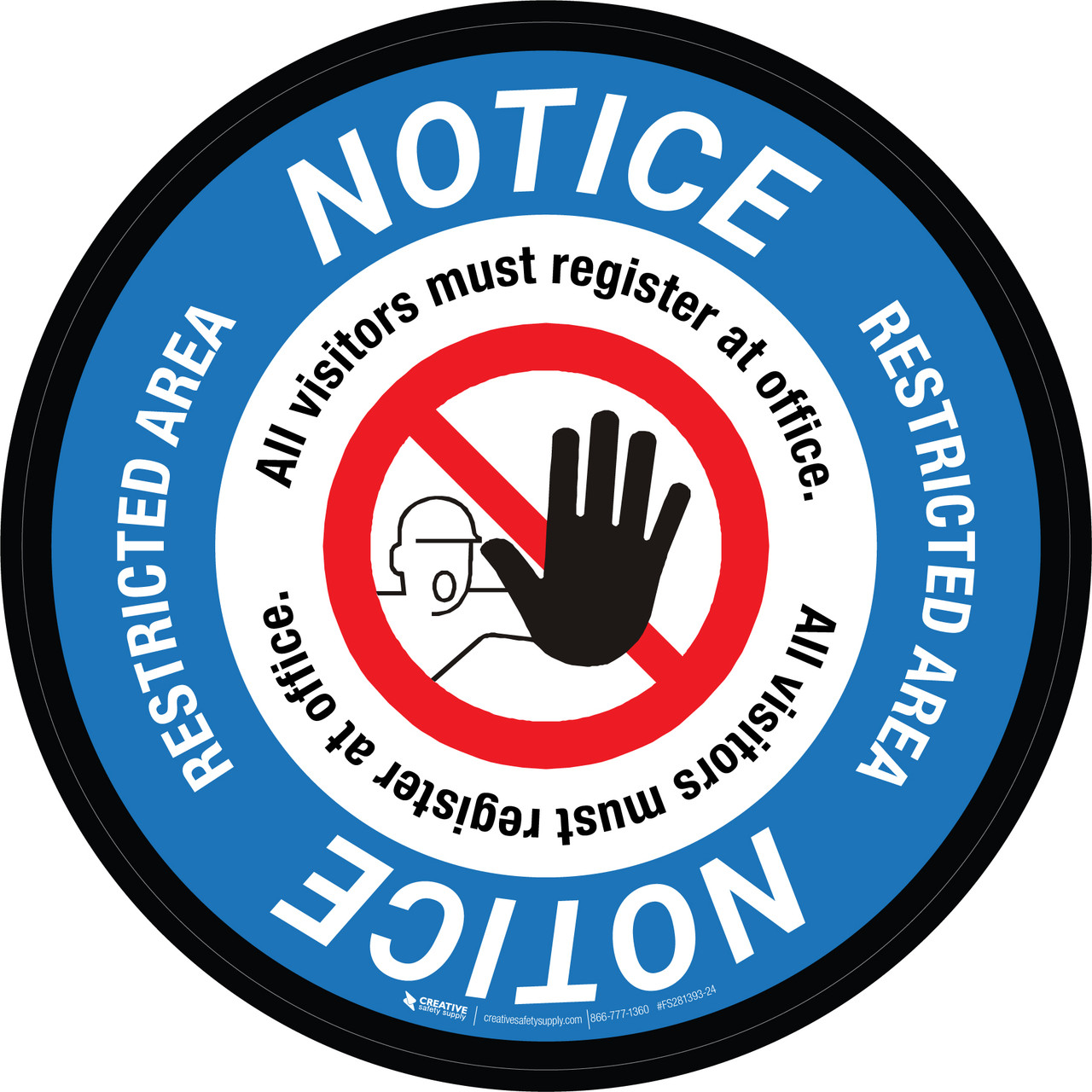 Notice: Restricted Area All Visitors Must Register At Office with Icon ...