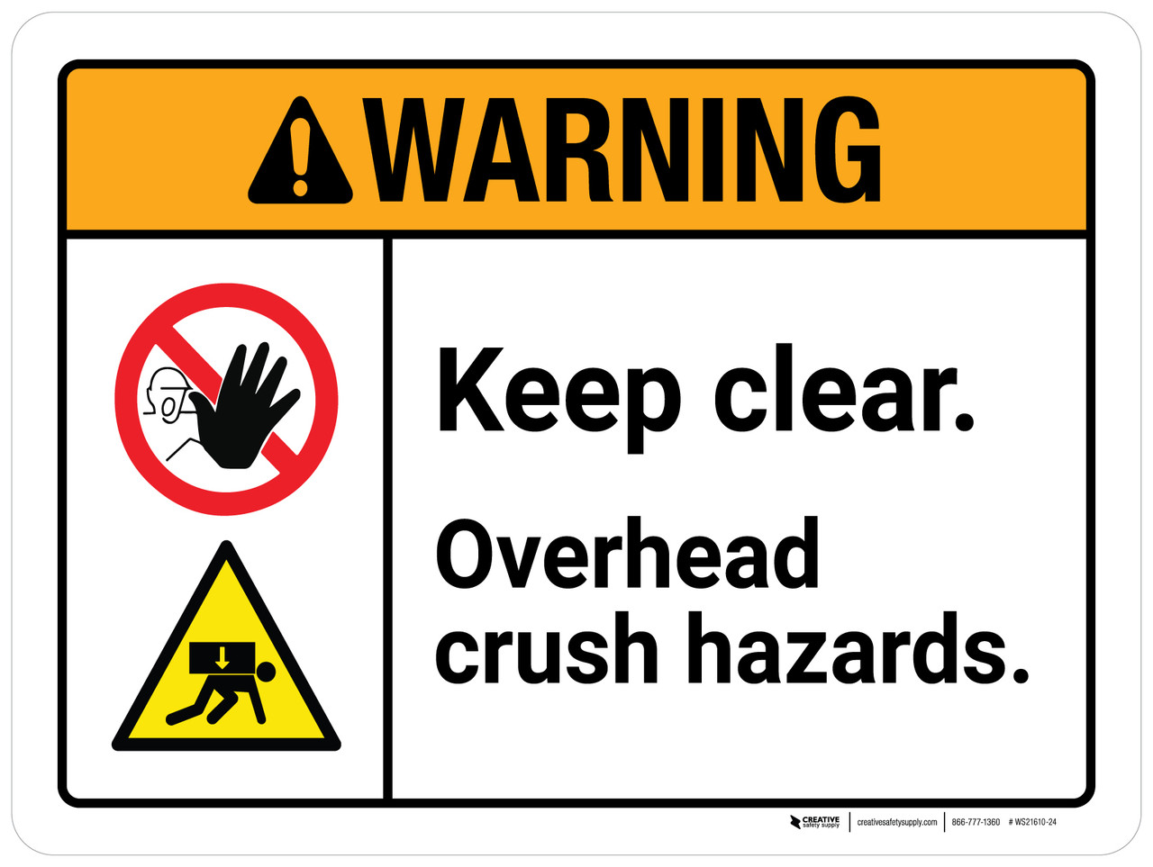 Warning: Keep Clear Overhead Crush Hazards - Wall Sign | Creative ...