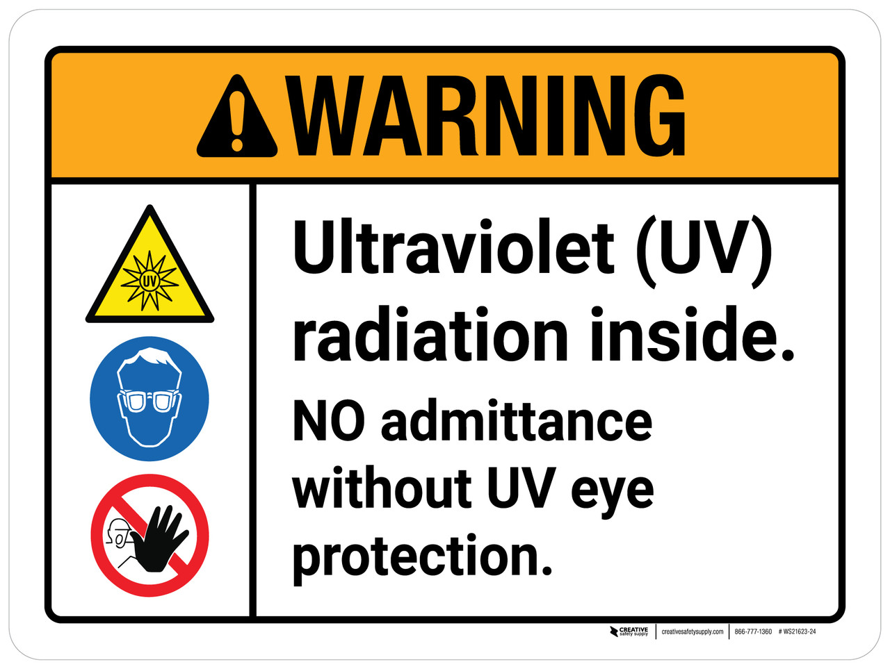 Warning: Ultraviolet (UV) Radiation Inside No Admittance Without UV Eye ...