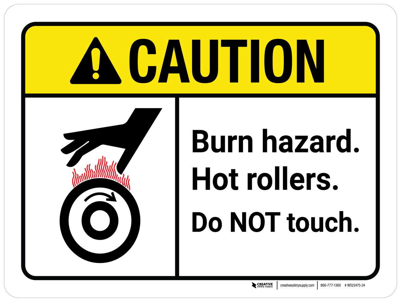 Caution: Burn Hazard Hot Rollers Do Not Touch Landscape - Wall Sign