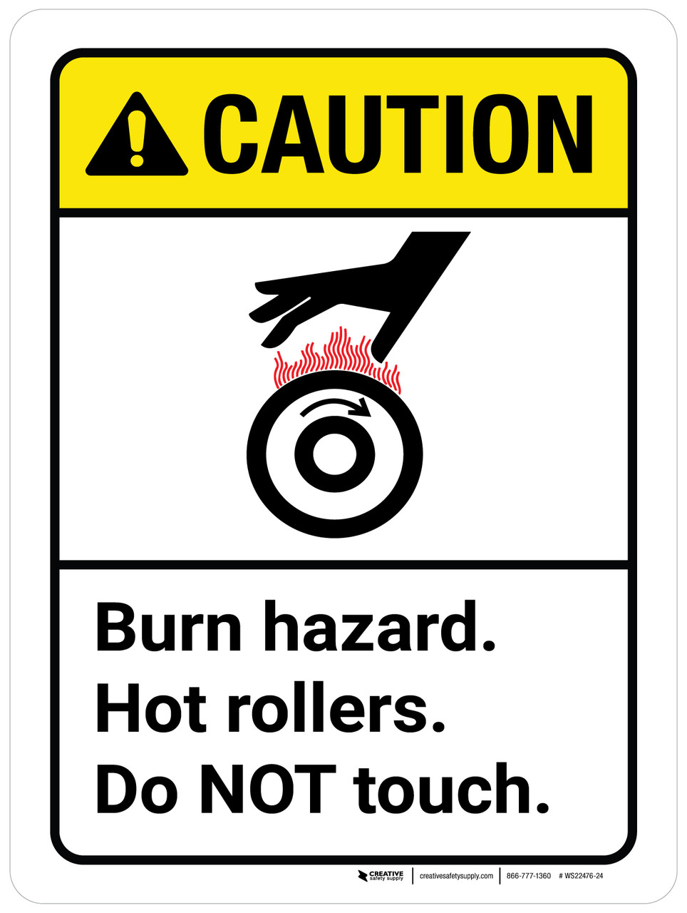 Caution: Burn Hazard Hot Rollers Do Not Touch Portrait - Wall Sign ...