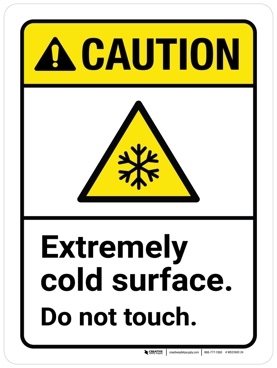 Caution: Extremely Cold Surface Do Not Touch Portrait - Wall Sign ...