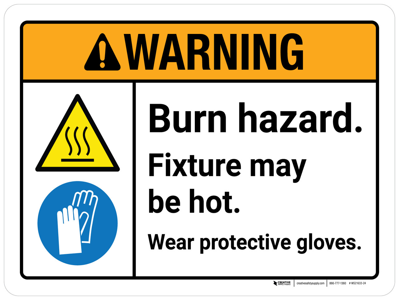 Warning: Burn Hazard Fixture May Be Hot Wear Protective Gloves ...