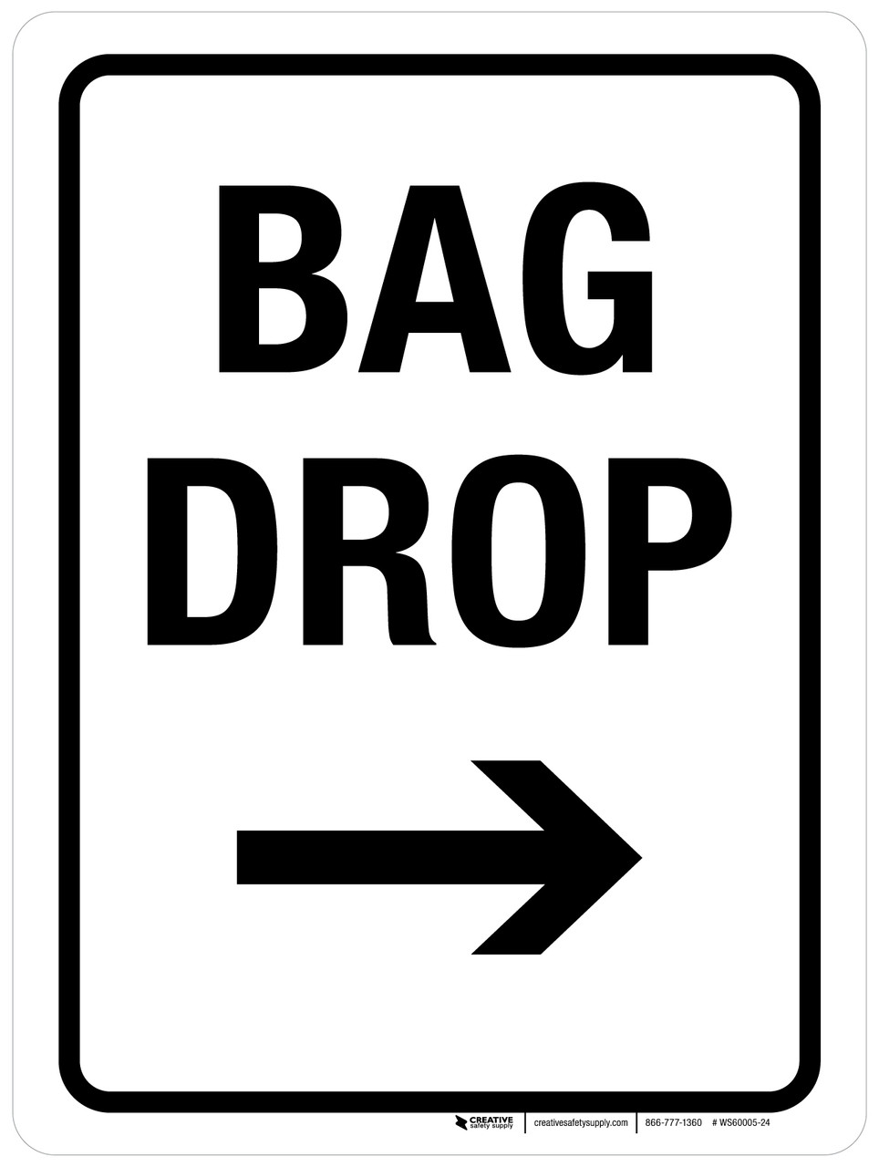 Bag Drop with Right Arrow Portrait - Wall Sign