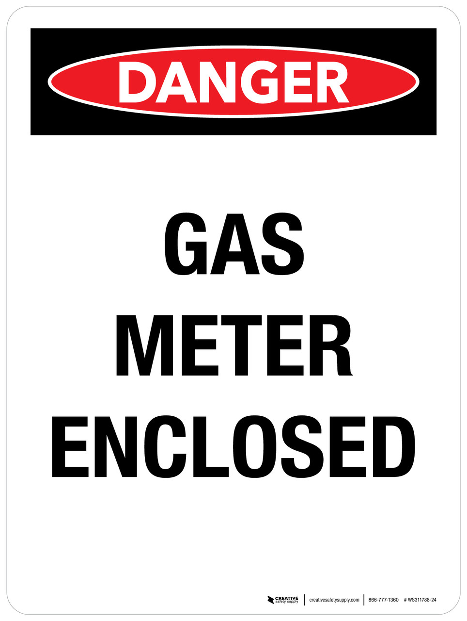 Danger: Gas Meter Enclosed Portrait - Wall Sign | Creative Safety Supply