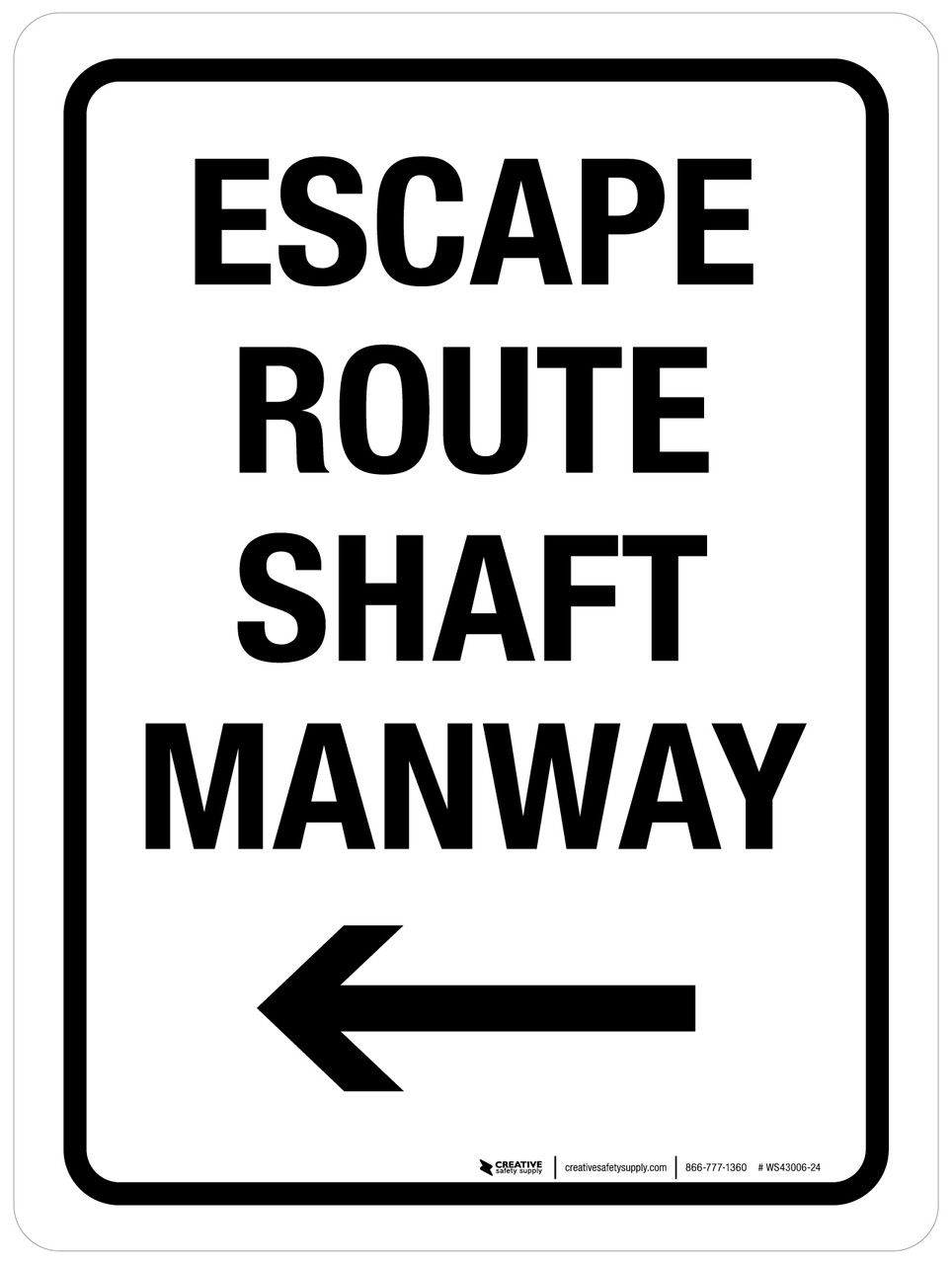 Escape Route Shaft Manway with Left Arrow Portrait - Wall Sign ...